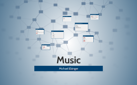 Music by Michael Ebinger on Prezi
