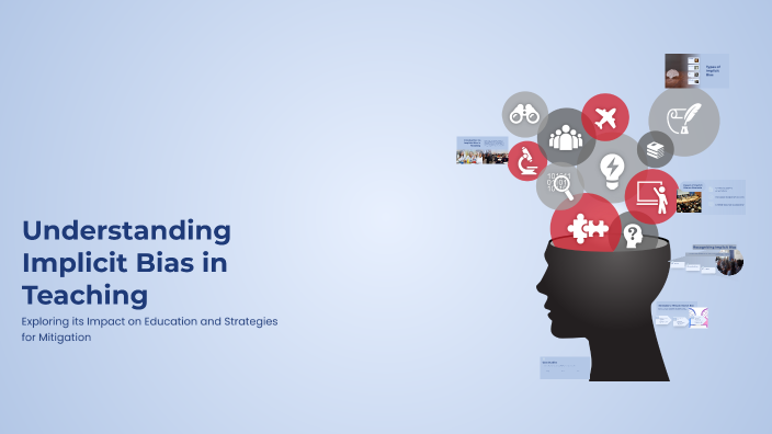 Understanding Implicit Bias in Teaching by Beverley McPherson on Prezi