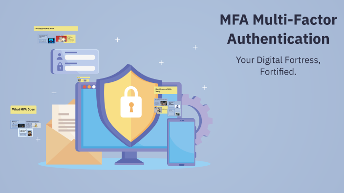 MFA Multi-Factor Authentication by Dipto Deb Choudhury on Prezi
