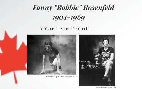 Fanny "Bobbie" Rosenfeld by Charlotte Wilson on Prezi