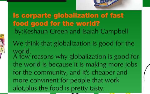 Globalization by Keshaun Green on Prezi