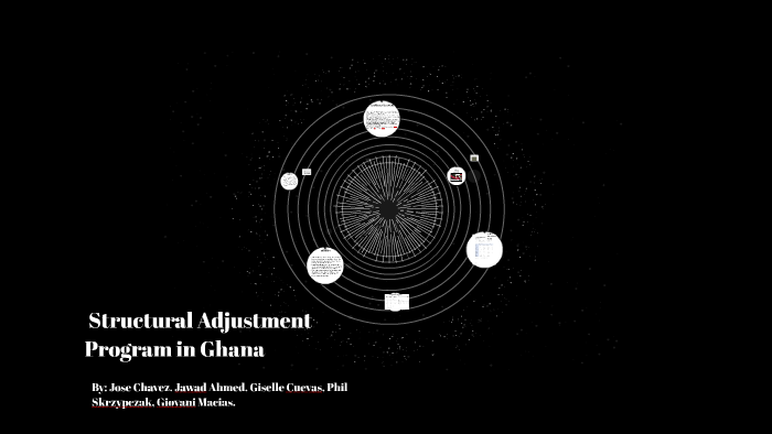 Structural Adjustment Program in Ghana by jose chavez