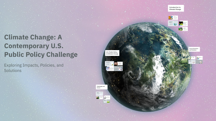 Climate Change: A Contemporary U.S. Public Policy Challenge by Maggie ...