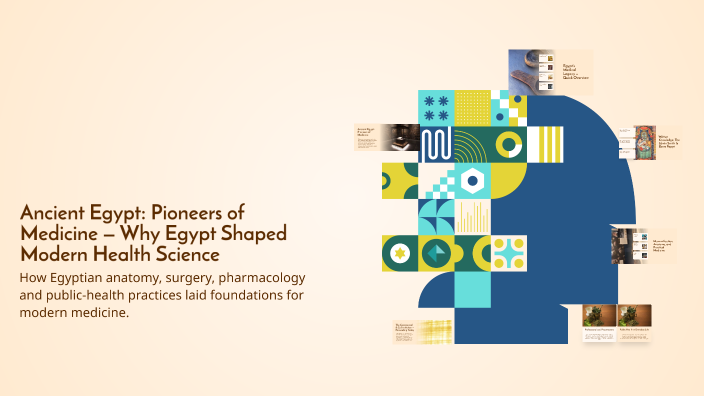 Ancient Egypt: Pioneers of Medicine — Why Egypt Shaped Modern Health ...