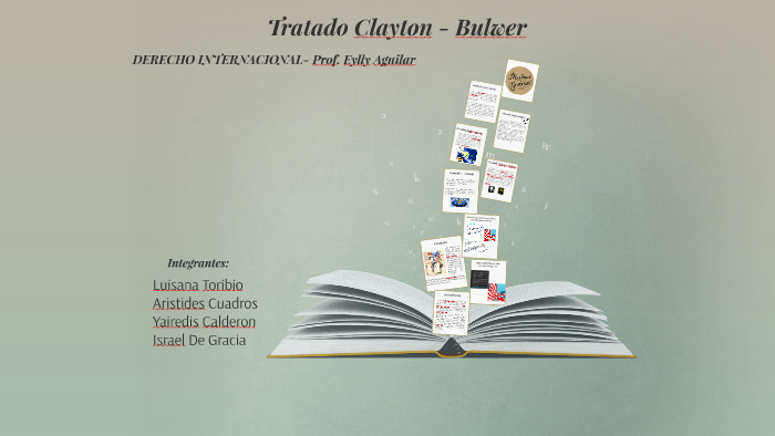Tratado Clayton - Bulwer by Yuliana Maxin Cisneros on Prezi