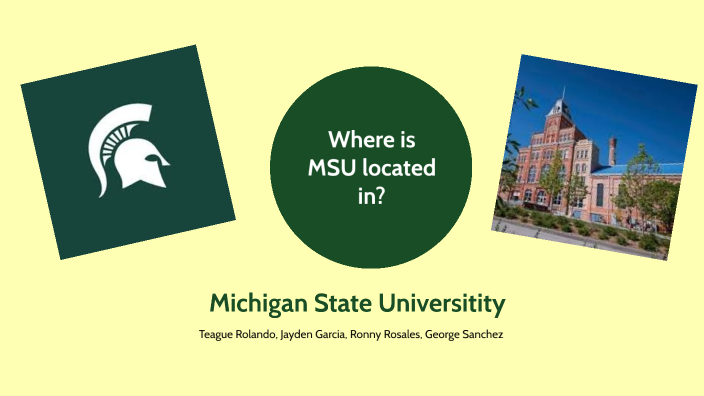 MSU Presentation by TEAGUE ROLANDO on Prezi