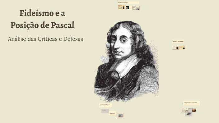 Fideísmo e a Posição de Pascal by Jaime Gonçalves on Prezi