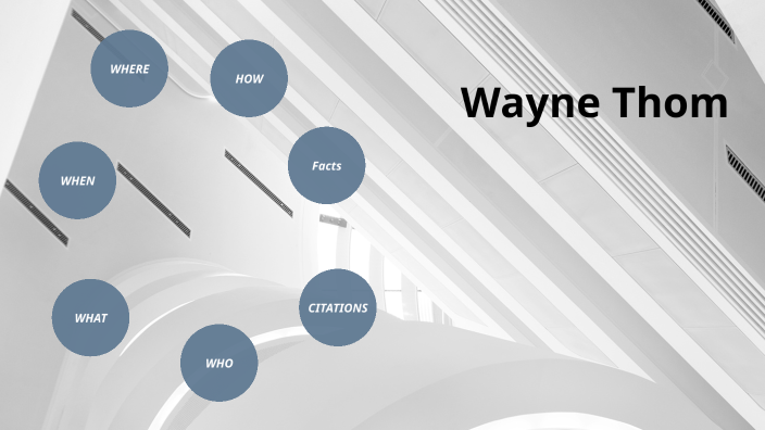 Wayne Thom by Andrea Lerma on Prezi