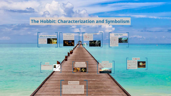 The Hobbit: Characterization and Symbolism by Isaiah Young on Prezi