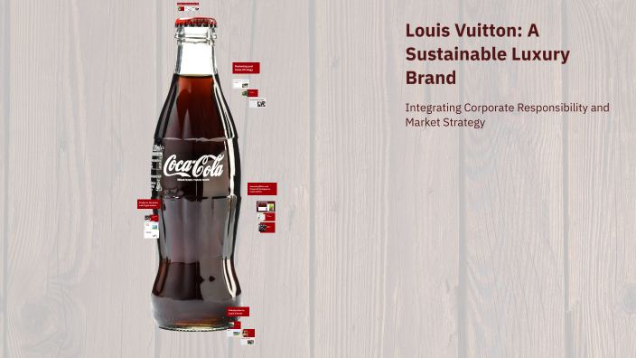 Louis Vuitton: A Sustainable Luxury Brand by Mohammed Hamdan on Prezi