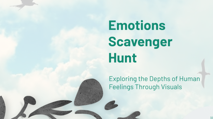 Emotions Scavenger Hunt by Litzamarie Hernandez on Prezi