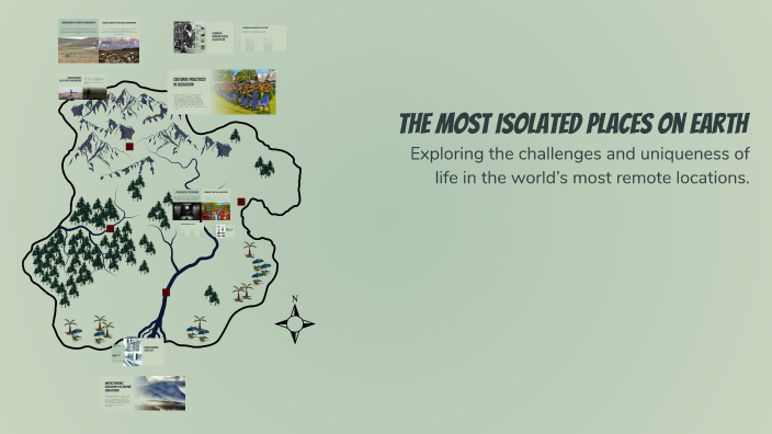 The Most Isolated Places on Earth by Rachel Volk on Prezi