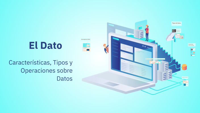 El Dato en Informática by davie zabala on Prezi