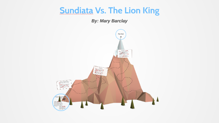 Sundiata Vs. The Lion King by Mary Barclay on Prezi