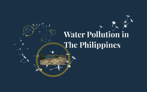 Water Pollution in The Philippines by Ronke Owa on Prezi