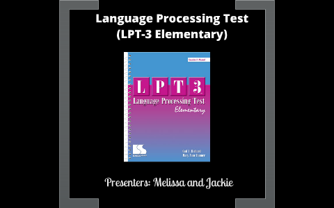Language Processing Test- Elementary by Jackie Terry on Prezi
