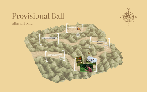 Provisional Ball by Allison Strouss on Prezi
