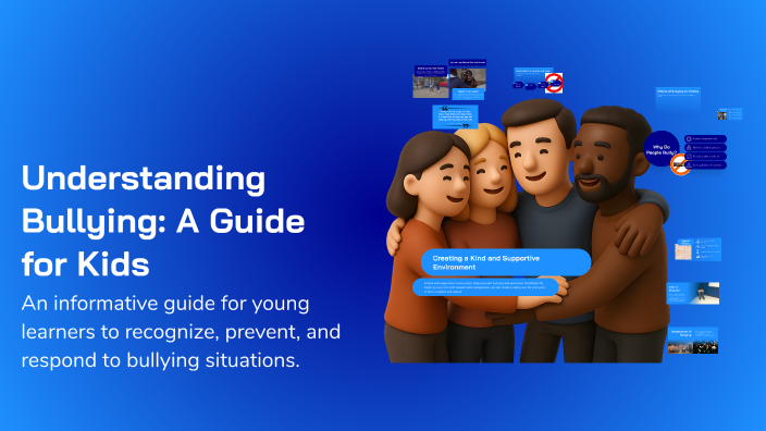 Understanding Bullying: A Guide for Kids by Khodor Ghalayini on Prezi