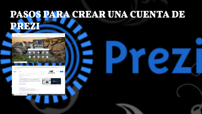 PASOS PARA CREAR UNA CUENTA DE PREZI NEXT by Kevin Magno on Prezi