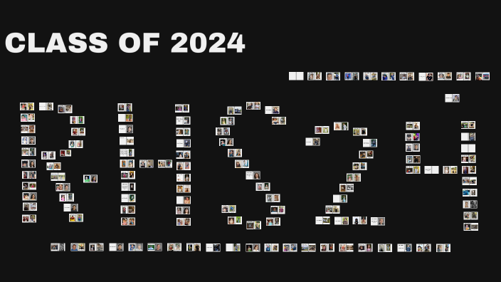 Class Of 2024 by Alexis Dorman on Prezi