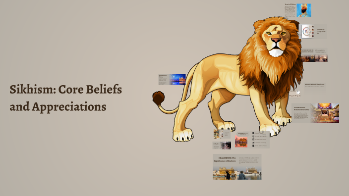 Sikhism: Core Beliefs and Appreciations by Lilli Vasiuk on Prezi