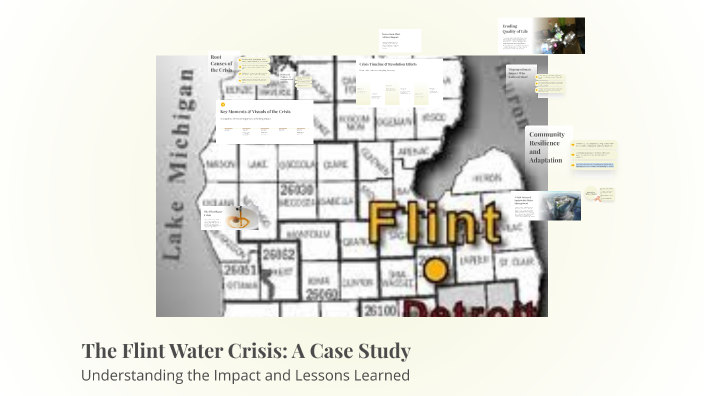 The Flint Water Crisis: A Case Study by Kyndal Taylor on Prezi