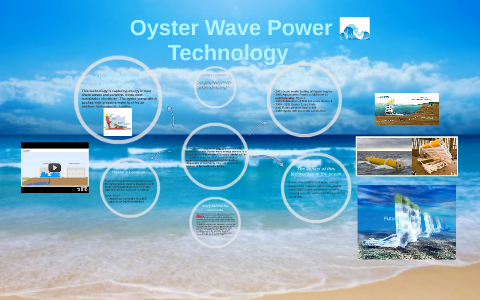 Oyster wave power technology! by beatriz noda on Prezi