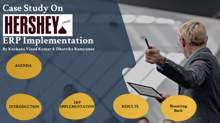 Hershey's ERP Implementation by Vinod Kumar Kuchana on Prezi