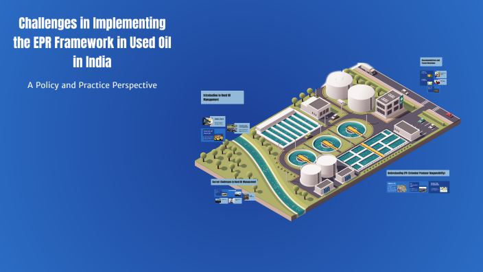 Challenges in Implementing the EPR Framework in Used Oil in India by ...