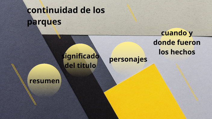 continuidad de los parques julio cortazar by Samuel Serrano Mendel on Prezi