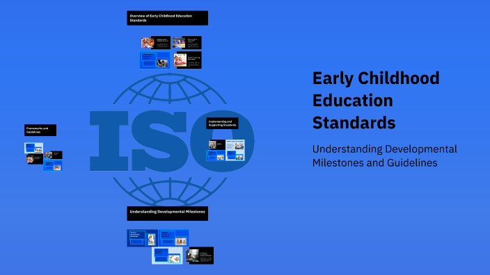 Early Childhood Education Standards by corrina moreno on Prezi