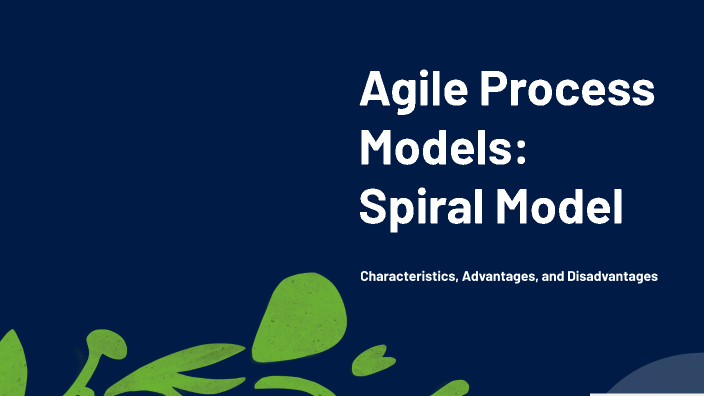 Agile Process Models: Spiral Model by Khizar Khan on Prezi