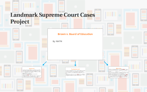 Landmark Supreme Court Cases Project by Madi Lee on Prezi