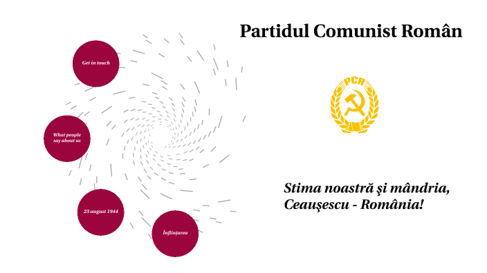 Partidul Comunist Român by nistor andrei on Prezi
