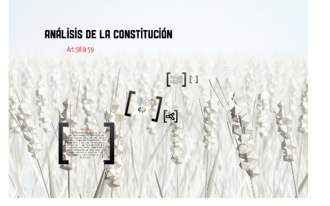 Análisis de la Constitución-Art.58 & 59 by Miguel Ferrario on Prezi
