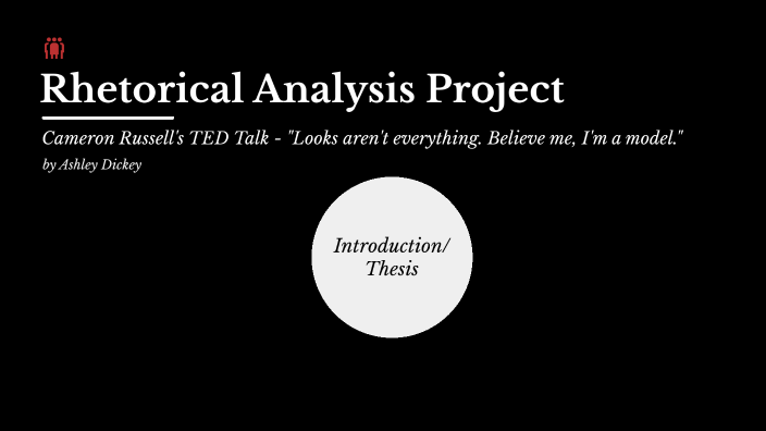 Rhetorical Analysis Prezi - Cameron Russell's TED Talk "Looks aren't ...