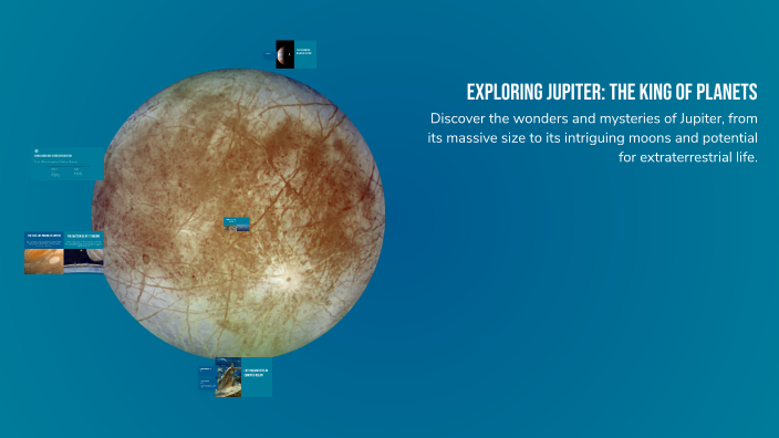 Exploring Jupiter: The King of Planets by Britney Trapp on Prezi