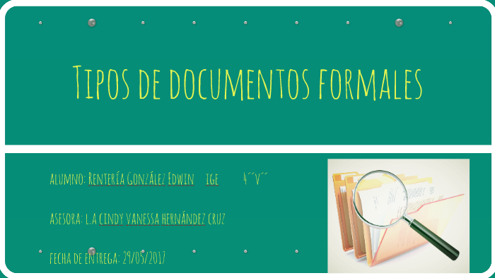 Tipos de documentos formales by edwin renteria on Prezi