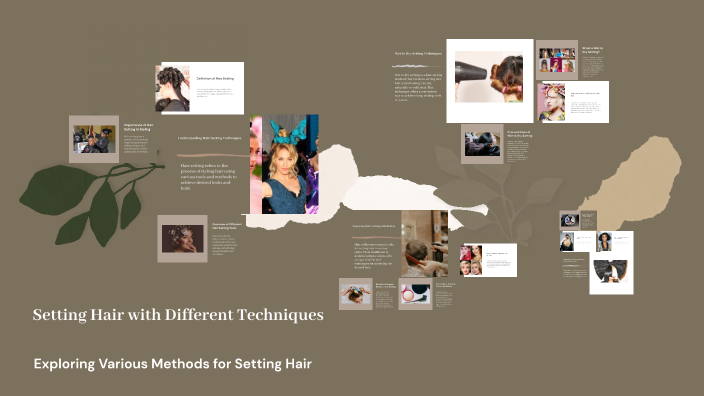Setting Hair with Different Techniques by Andrea Sharples on Prezi