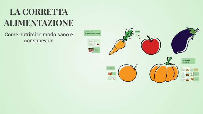 LA CORRETTA ALIMENTAZIONE by MARIA BUCCI on Prezi