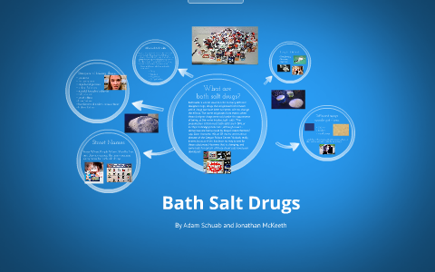 Bath Salt Drugs by Jonathan McKeeth on Prezi