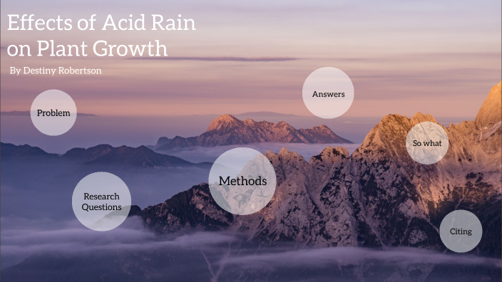 Effects of Acid Rain on Plant Growth by Destiny Robertson on Prezi