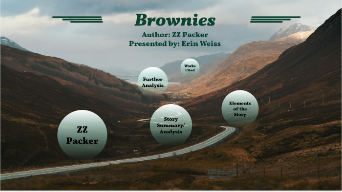 Brownies by ZZ Packer by erin Weiss on Prezi
