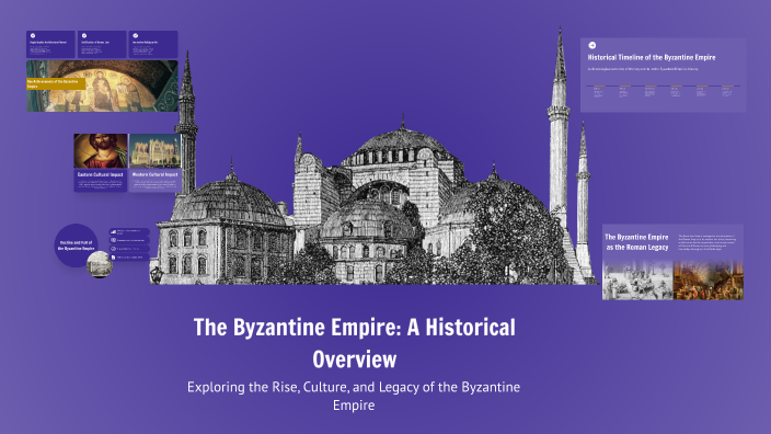 The Byzantine Empire: A Historical Overview by Casey Brown-Barker on Prezi