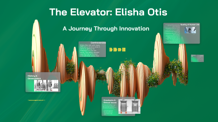 The Elevator: Elisha Otis by Jessica Godbier` on Prezi