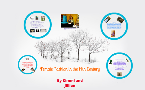 Female Fashion in the 14th Century by Jillian Kimmi Kelly-Matherly on Prezi