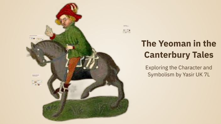 The Yeoman in the Canterbury Tales by Yasir Khalid on Prezi