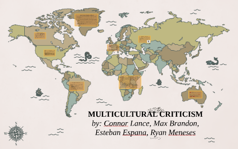 Multi-Cultural Criticism by Max B on Prezi