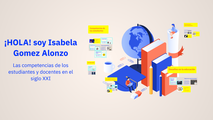 ¡HOLA! soy Isabela Gomez Alonzo by Isabel Gómez Alonzo on Prezi