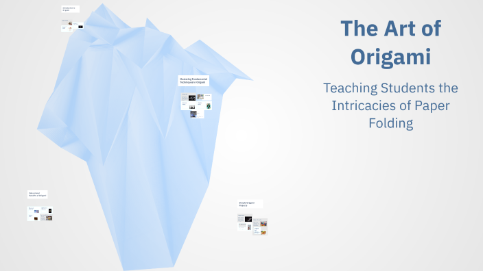 The Art of Origami by Milo Ramsey on Prezi